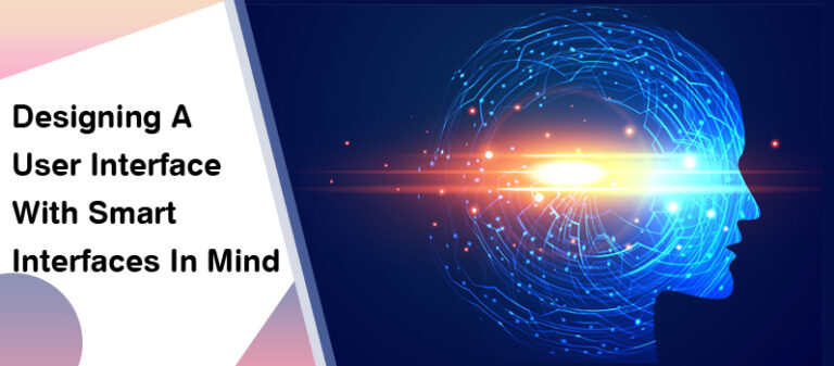 User Interface With Smart Interfaces In Mind