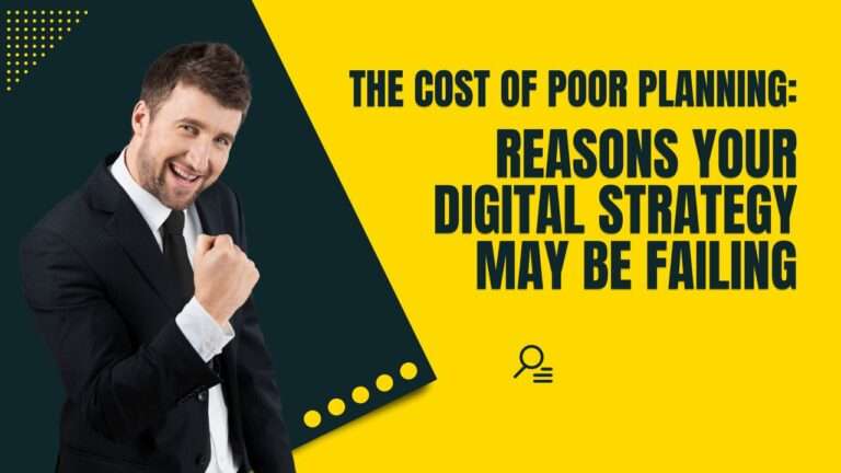 Digital Strategy May Be Failure Due To Poor Planning
