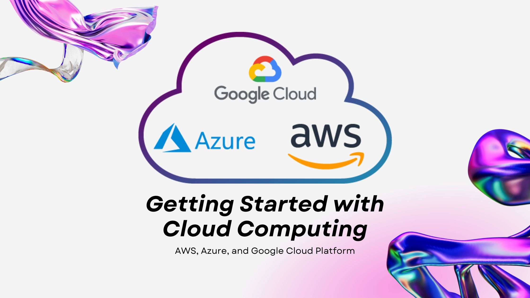Cloud Computing: AWS, Azure, and Google Cloud Platform