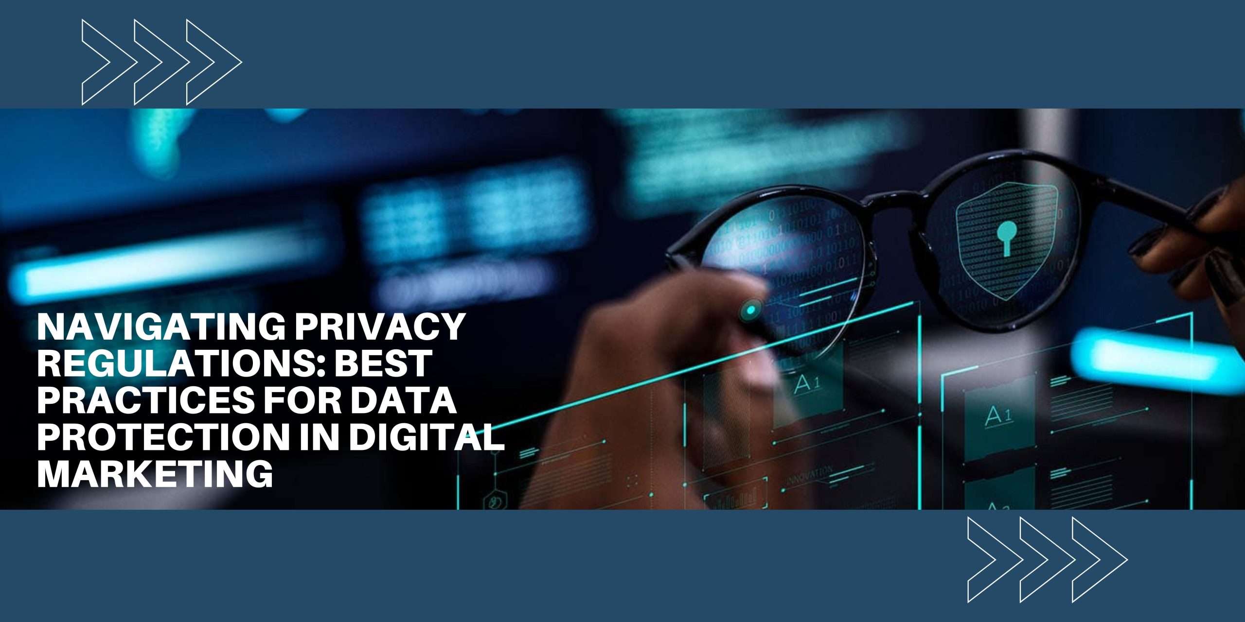 Navigating Privacy Regulations: Best Practices for Data Protection
