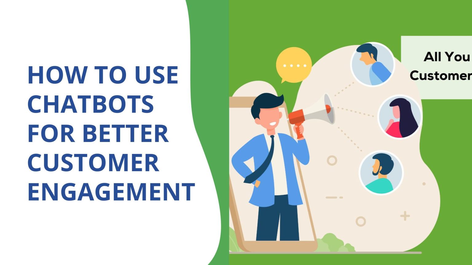 How to Use Chatbots for Better Customer Engagement-GMA
