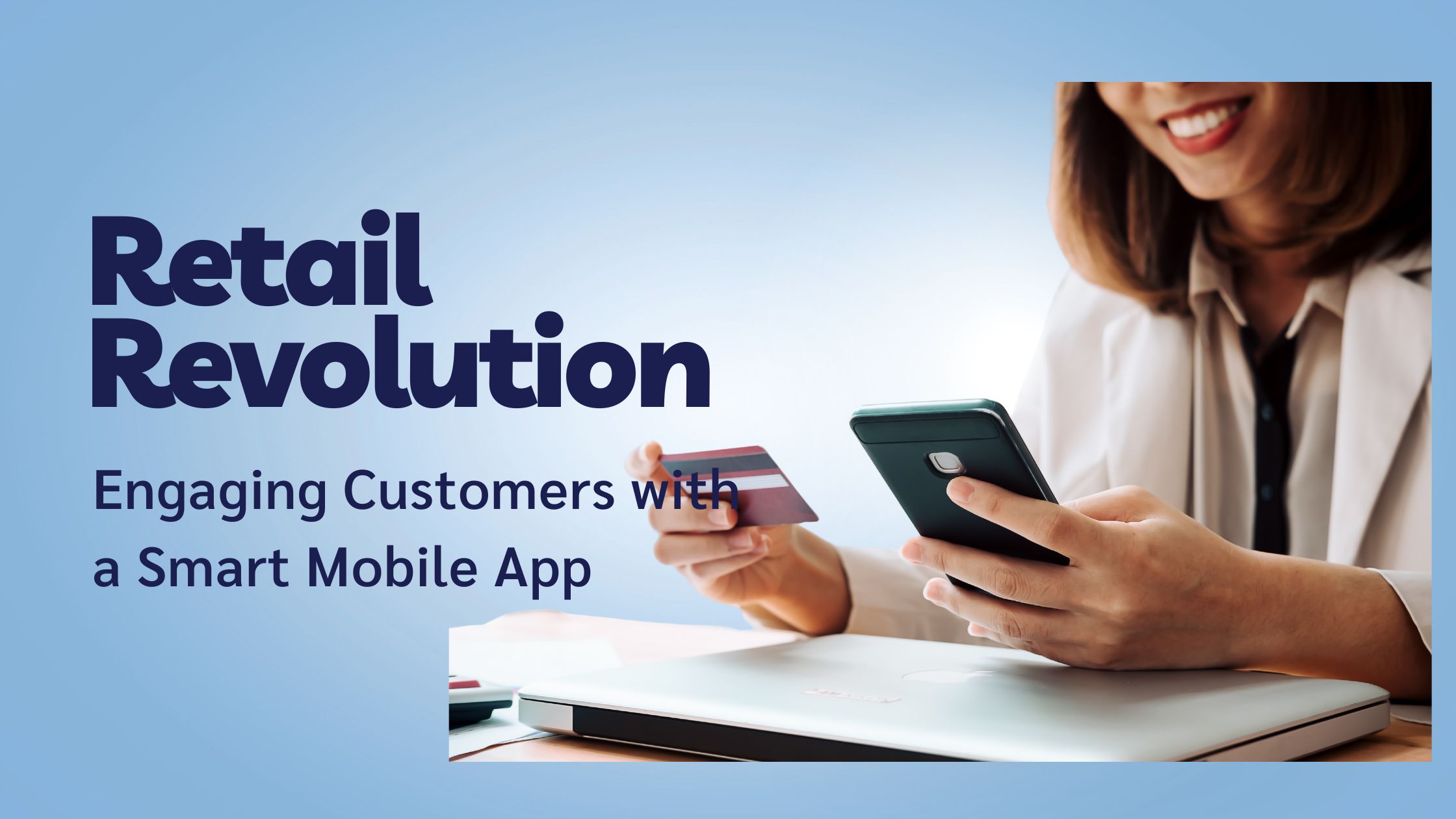 Smart Mobile Apps: Transforming Retail with Innovation